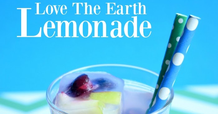 "Love The Earth" Lemonade- Fruity Earth Day Drink For Kids | What Can ...