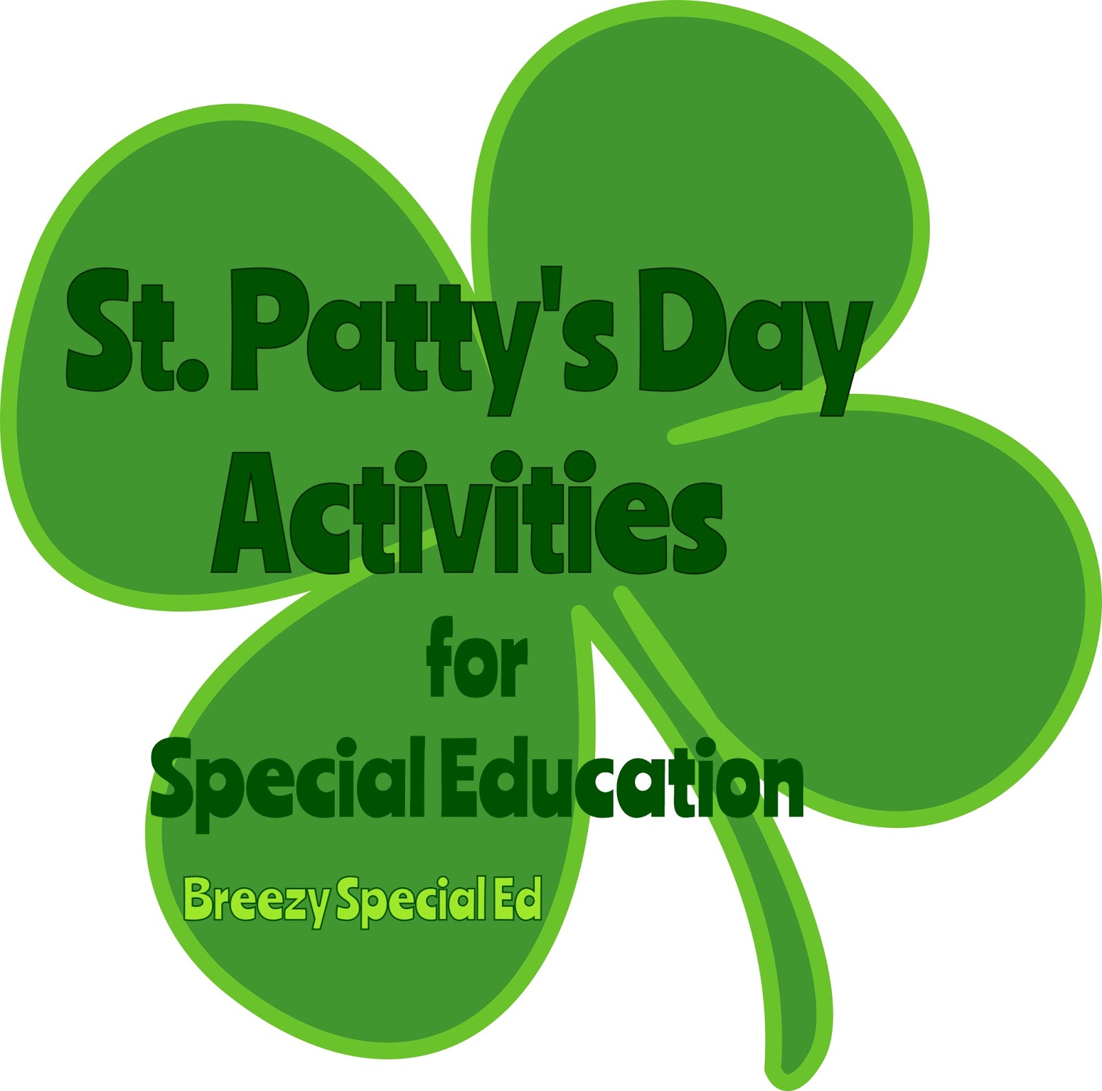 Quick and Easy St. Patrick's Day Ideas for your Special Education ...