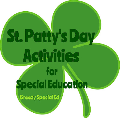 Quick and Easy St. Patrick's Day Ideas for your Special Education ...
