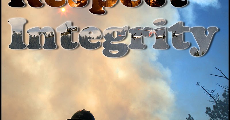 Wildland Fire Leadership: IGNITE: DUTY - RESPECT - INTEGRITY