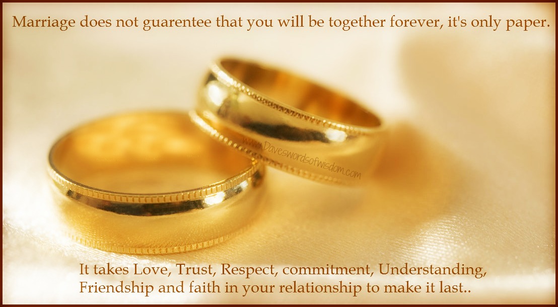 Daveswordsofwisdom.com: Marriage Won't Guarantee Forever