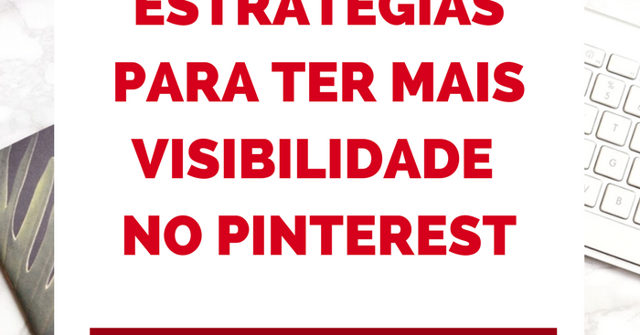 E-book Grátis: Estratégias para ter mais visibilidade no Pinterest ...