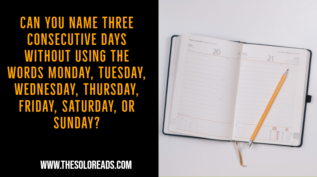 Three Consecutive Days Riddle