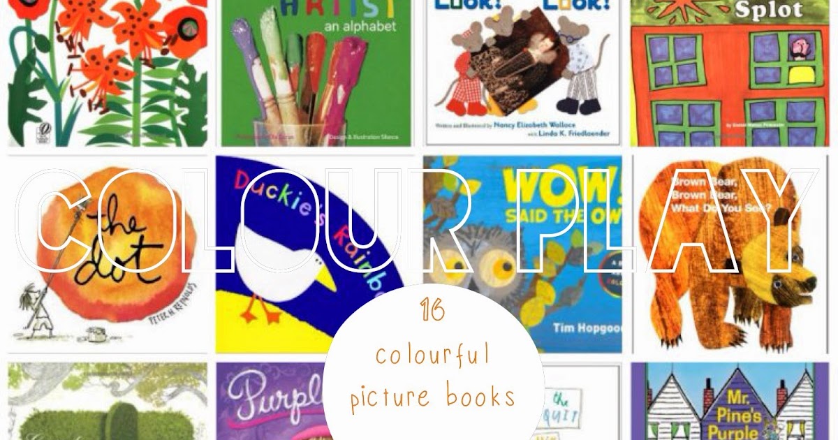 PERFECT PICTURE BOOKS FOR TEACHING CHILDREN ABOUT COLOUR | you clever ...