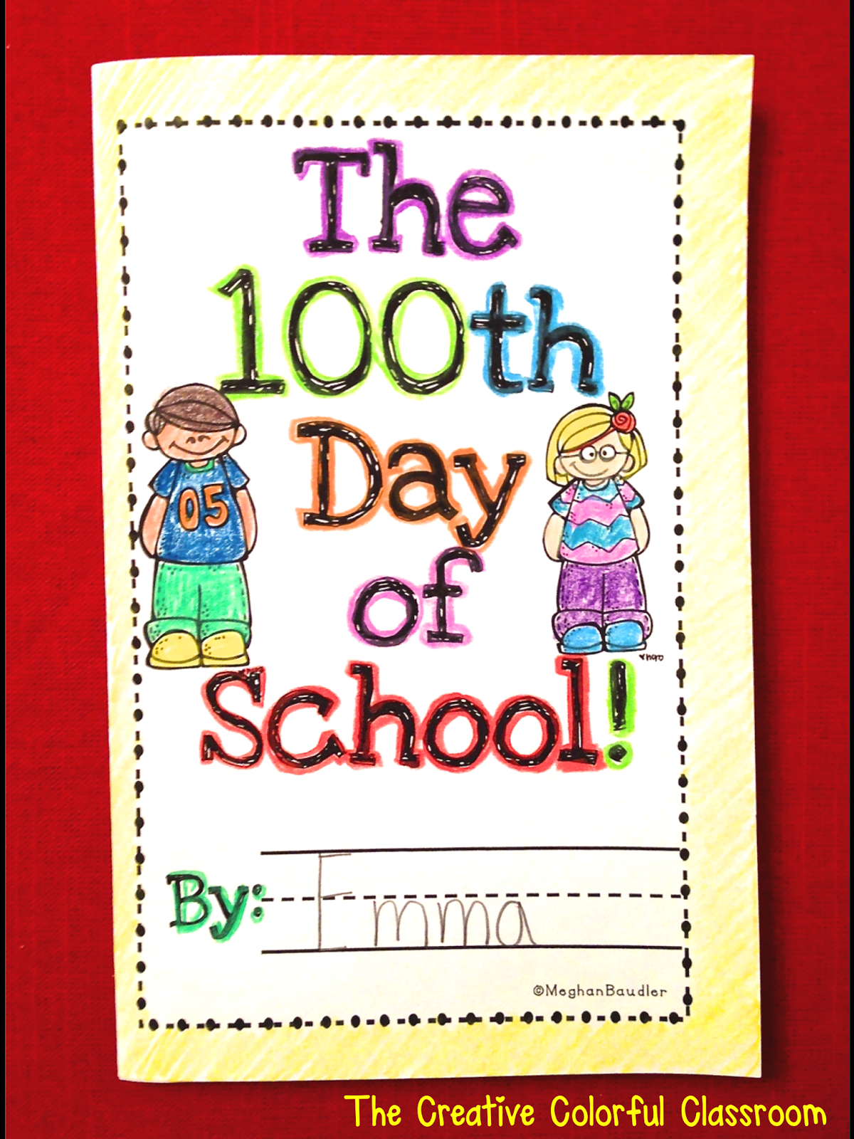 The Creative Colorful Classroom: Gearing up for The 100th Day of School!