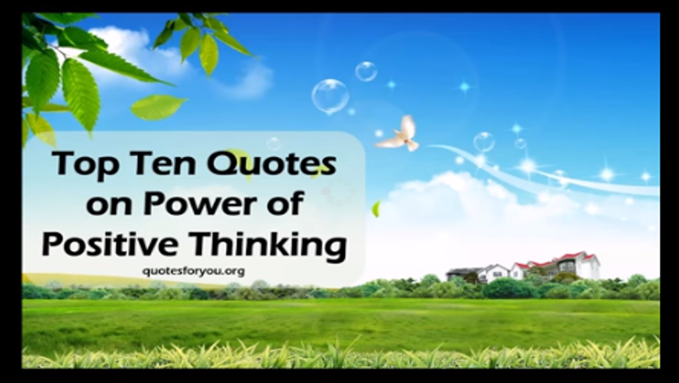 Top Ten Quotes on Power of Positive Thinking - Video