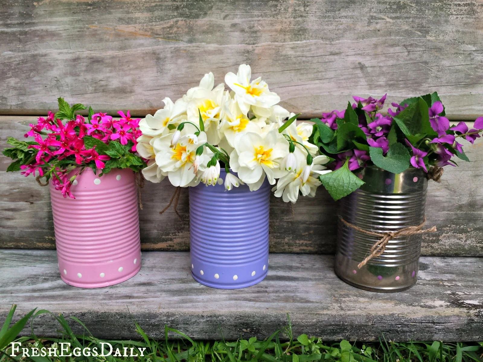 Homemade Tin Can Flower Vases - Fresh Eggs Daily® with Lisa Steele