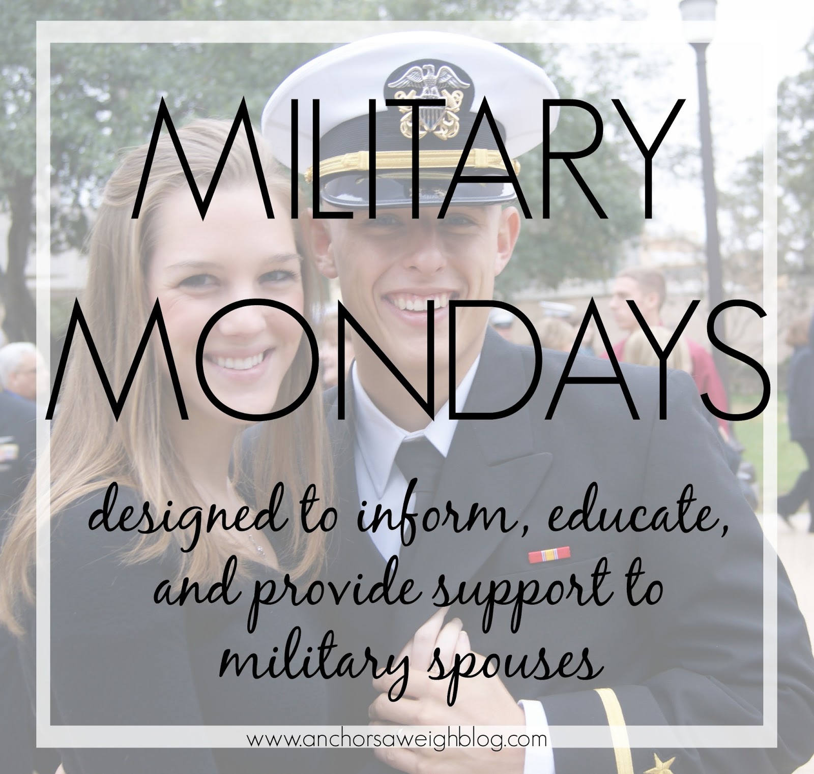 Military Mondays: Advice On Gearing Up For Deployment | Anchors Aweigh