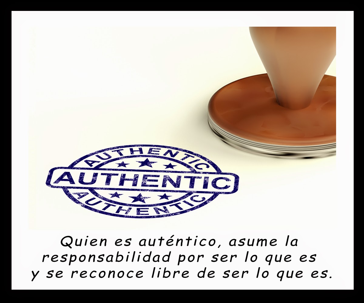 frasesbonitasdia: QUIEN ES AUTENTICO