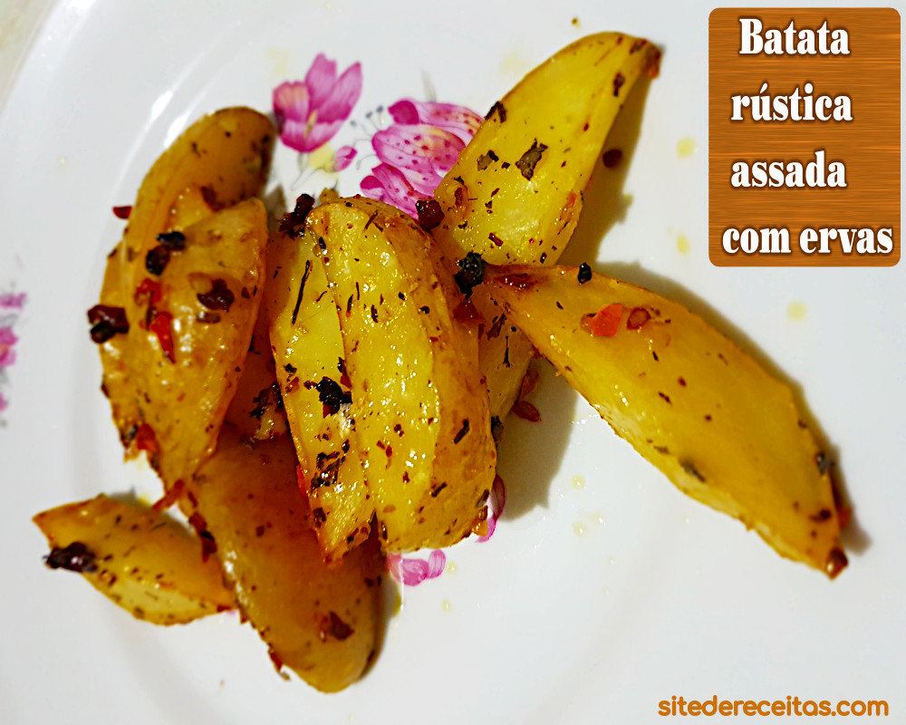 Batata Rústica Assada com Ervas | Site de receitas.com
