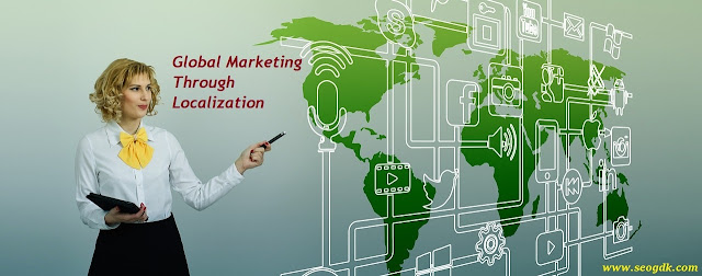 Raising Your Global Marketing Game Through Localization - SEO Expert ...