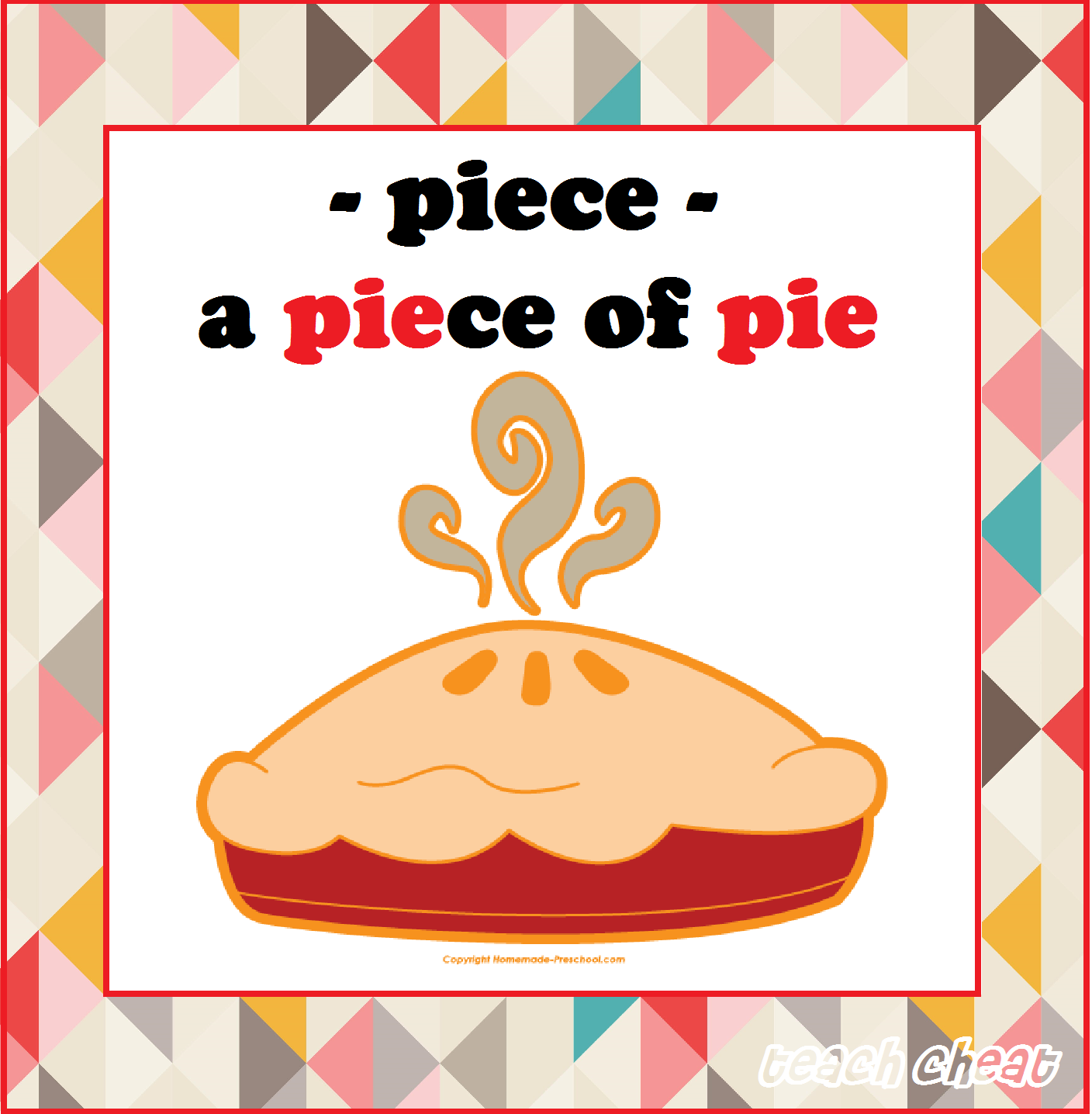 Teach Cheat: How To Spell 'PIECE'