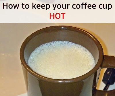 Fix Lovely: How to keep your coffee cup hot