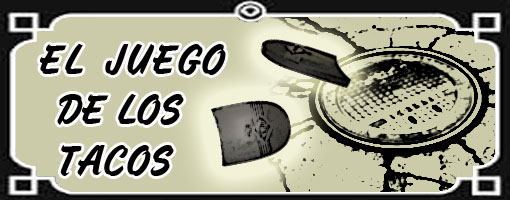 Otrora: El juego de los tacos.