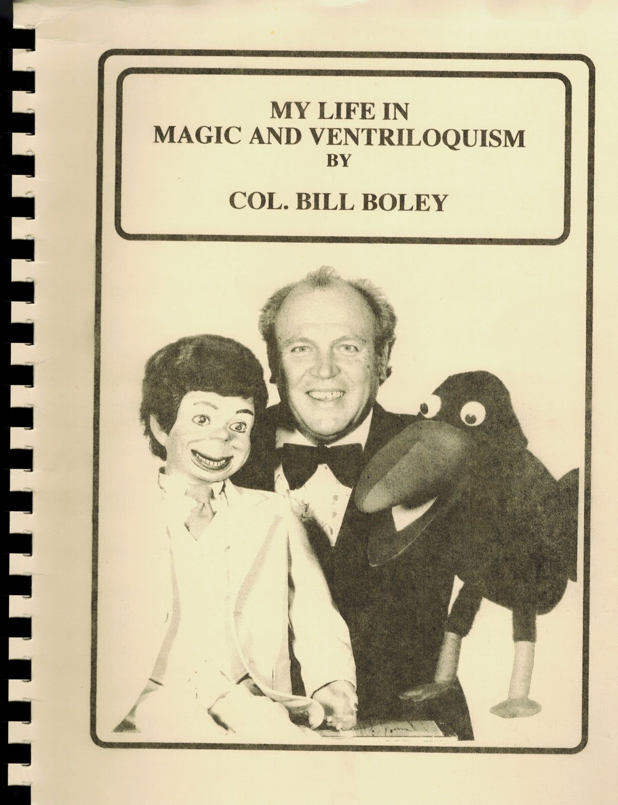 Mr. D's Daily Ventriloquist Journal: Col. Bill Boley Autobiography