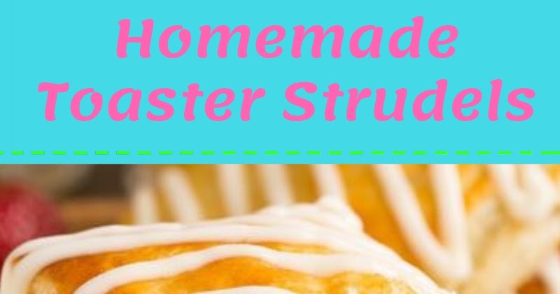 Homemade Toaster Strudels