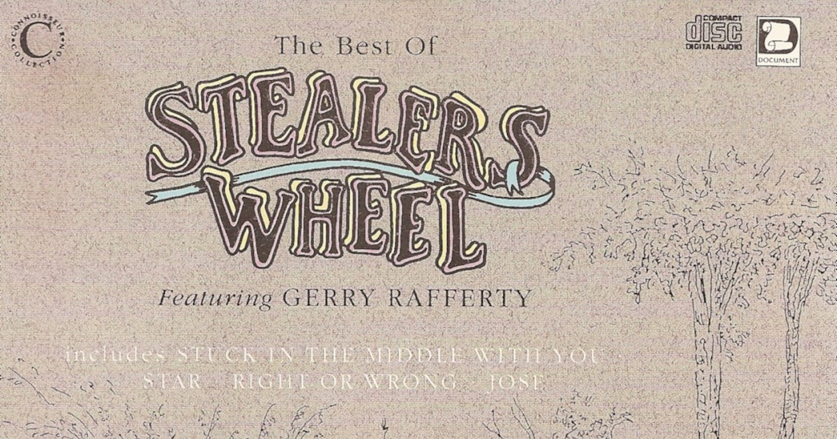 The First Pressing CD Collection: Stealers Wheel - The Best of Stealers ...