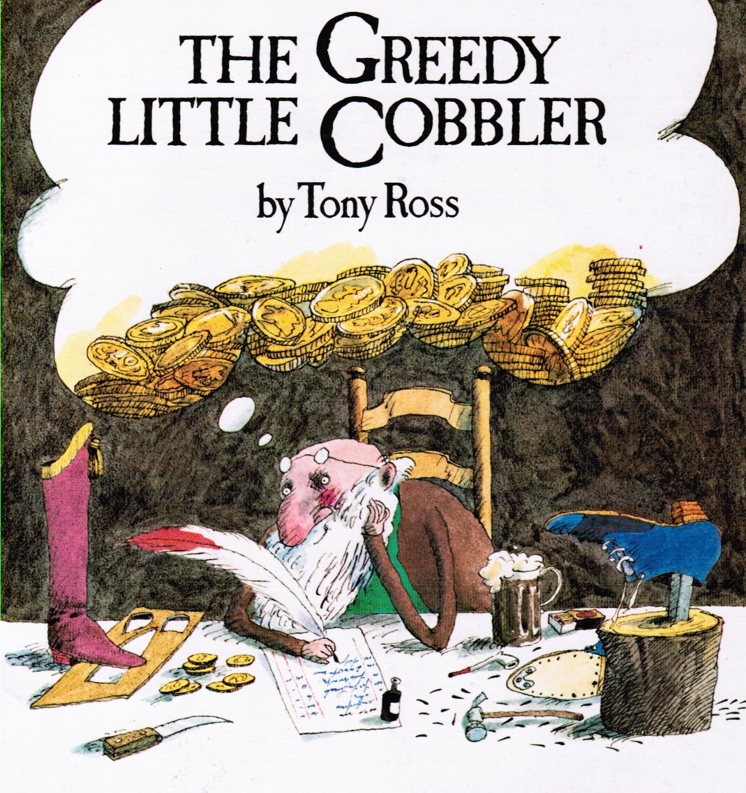 Pictures from an Old Book: "The Greedy Little Cobbler" by Tony Ross ...