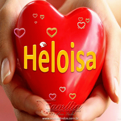 SIGNIFICADO DO NOME HELOÍSA →Principais Variações Desse Nome
