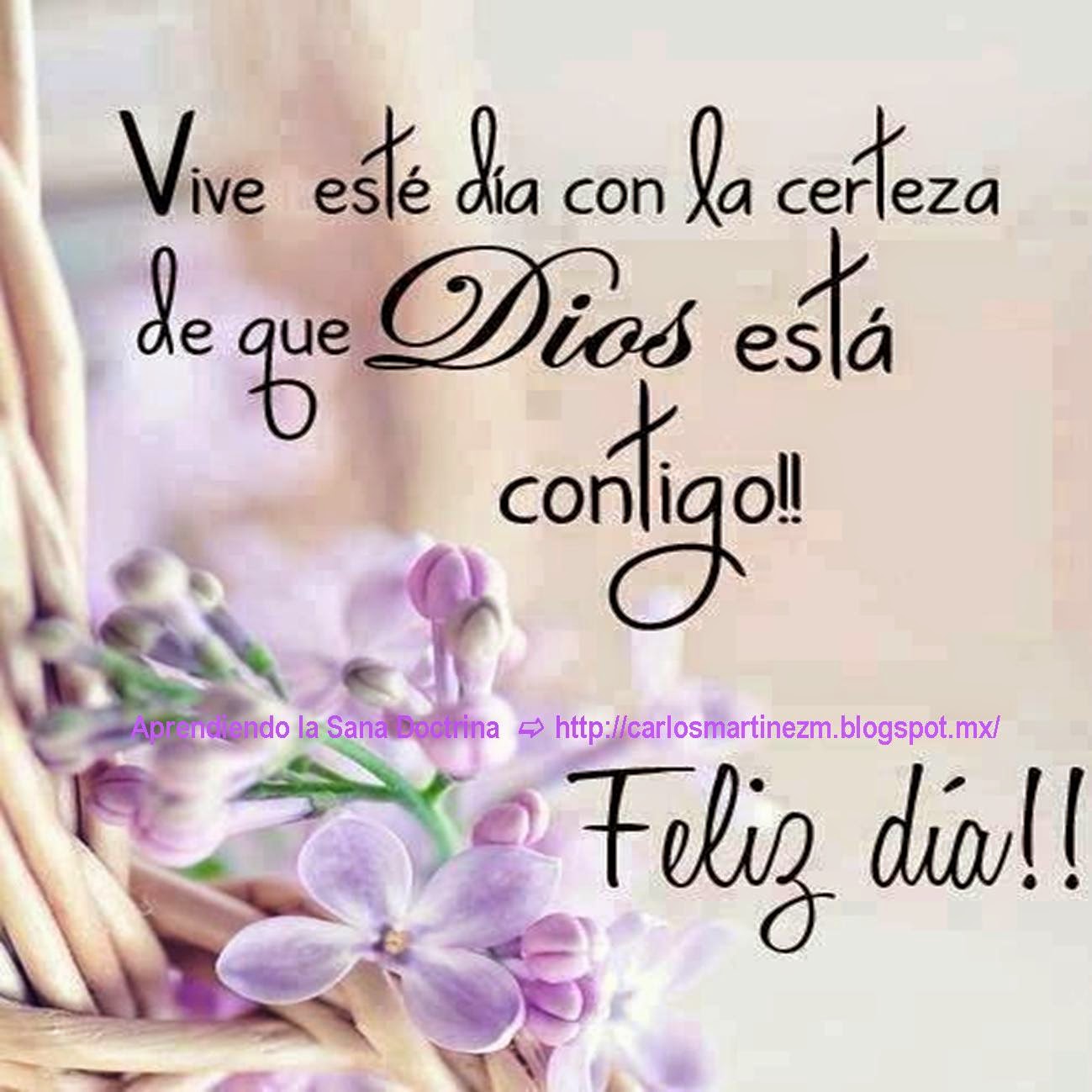 Aprendiendo la Sana Doctrina: ¡¡VIVE ESTE DÍA CON LA CERTEZA DE QUE ...