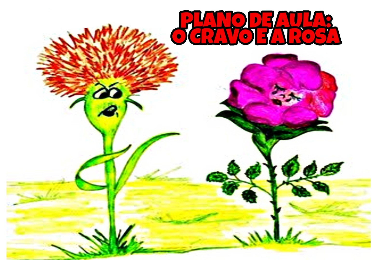Plano de aula: O Cravo e a Rosa ~ Atividades Escolares