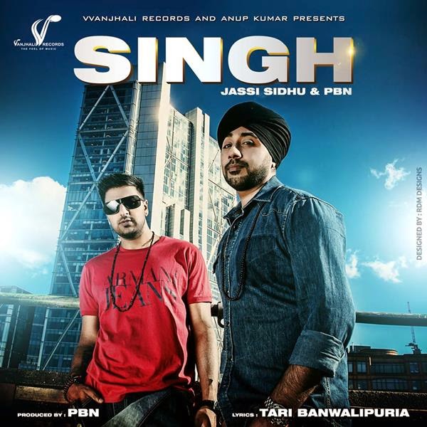 Jassi Sidhu Collaborates With PBN in New Song 'Singh' | Lyrics & Music ...