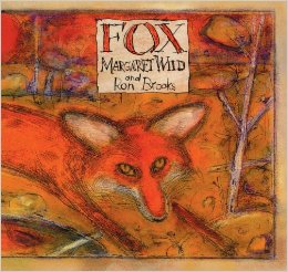 Read Aloud ~ Share the Journey: Fox by Margaret Wild and Ron Brooks