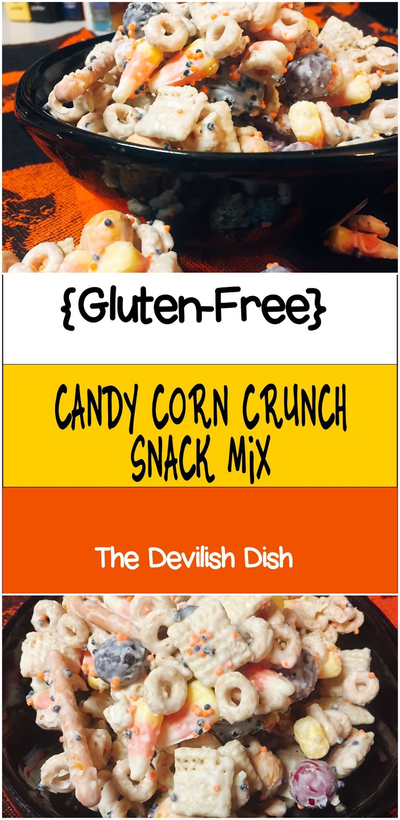 The Devilish Dish: {Gluten-Free} Candy Corn Crunch Snack Mix
