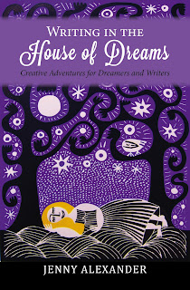 Eclectic Electric: 'Writing In The House Of Dreams' by Jenny Alexander ...