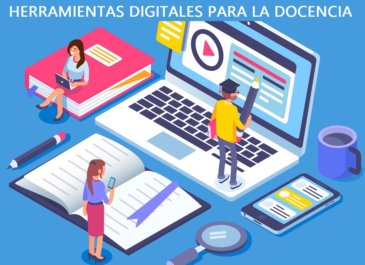 HERRAMIENTAS DIGITALES PARA DOCENTES