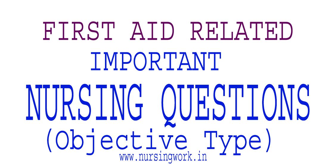 Nursing Exam Questions- First Aid Related