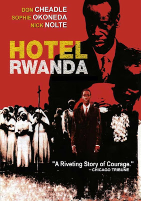Passion for Movies: Hotel Rwanda - A Gut-Wrenching Film About The ...