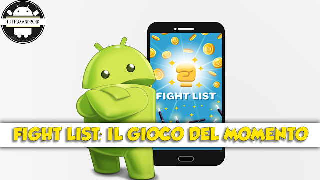 [Giochi] Fight List: il gioco del momento - Tuttoxandroid