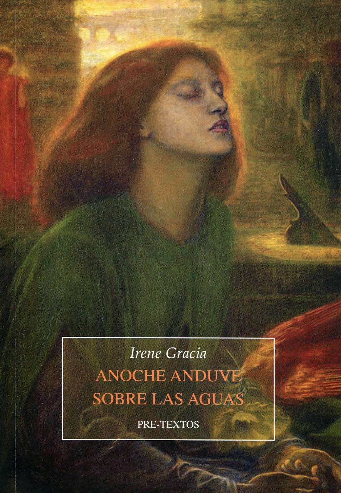 La Tormenta en un Vaso: Anoche anduve sobre las aguas, Irene Gracia