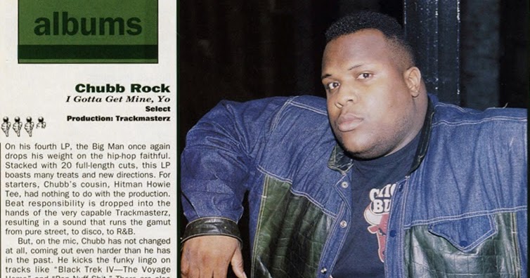HipHop-TheGoldenEra: Album Review : Chubb Rock - I Gotta Get Mine , Yo ...