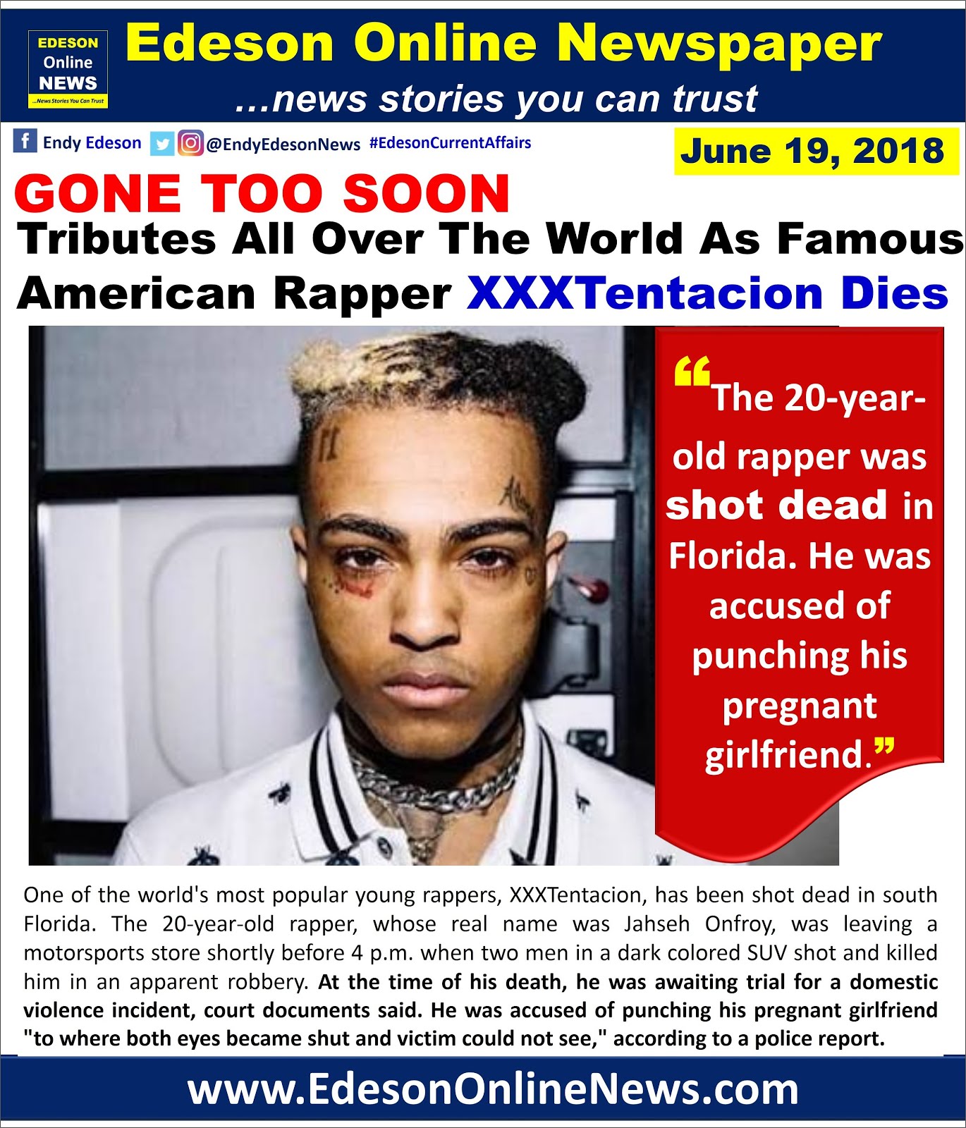 Edeson Online News: Popular American Rapper, XXXTentacion Shot Dead In ...
