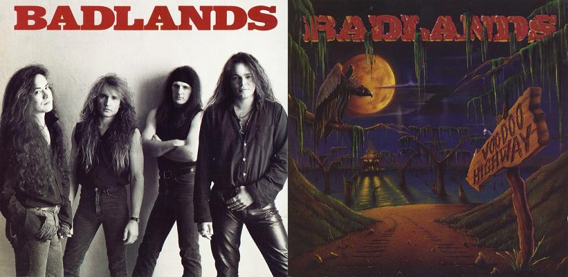 Mojo Risin': Badlands - Badlands 1989 / Voodoo Highway 1991