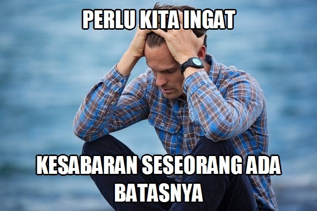 30 Meme Inspiratif Dan Lucu Tentang Sifat Sabar - Meme Kocak Bikin Ngakak