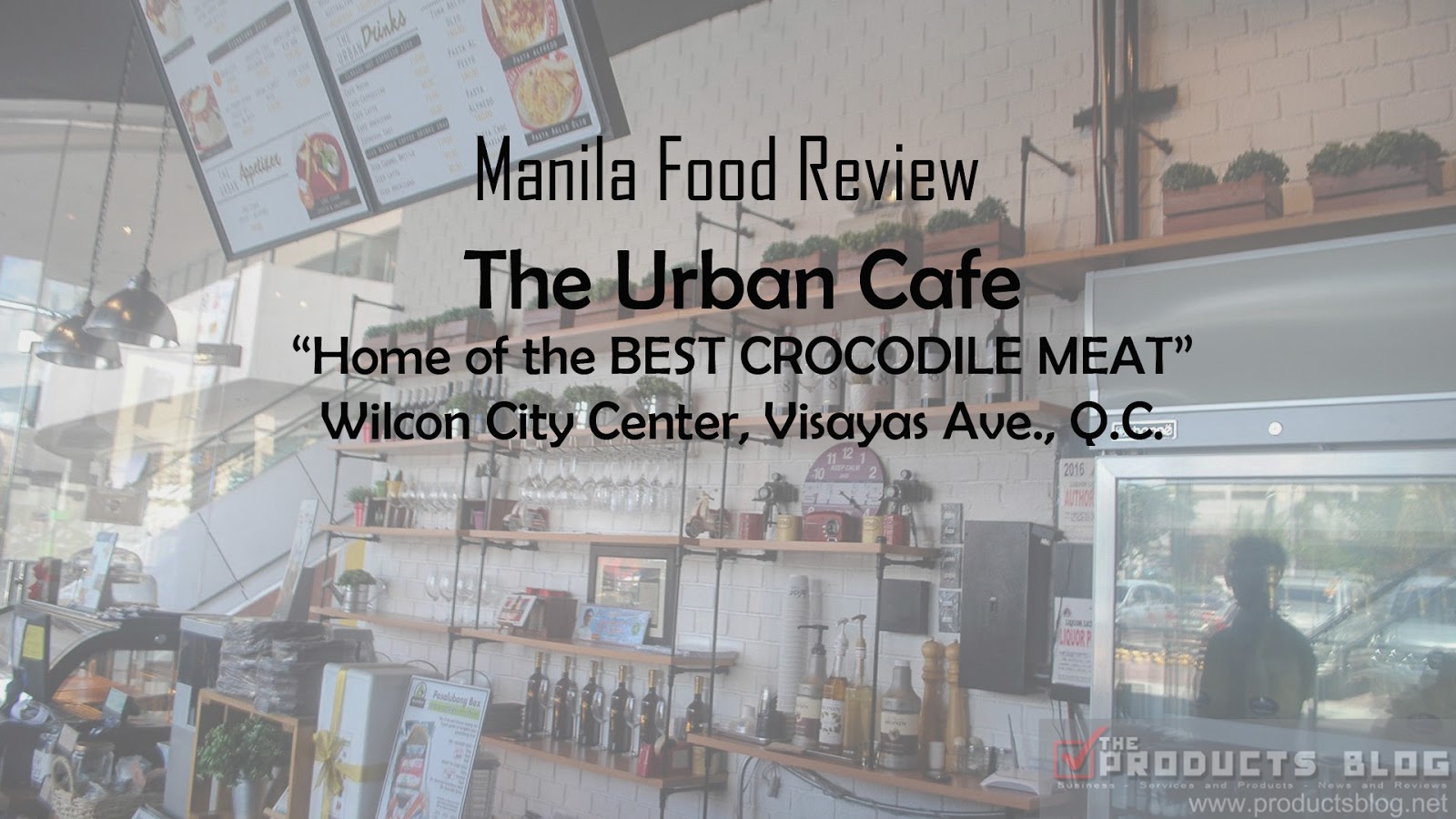 Manila Food Review: The Best Crocodile Cafe in the Metro