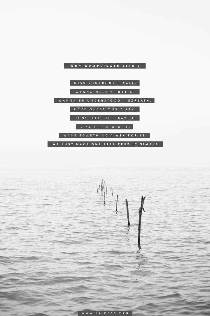 WHY COMPLICATE LIFE ? | 79 Ideas | Bloglovin’