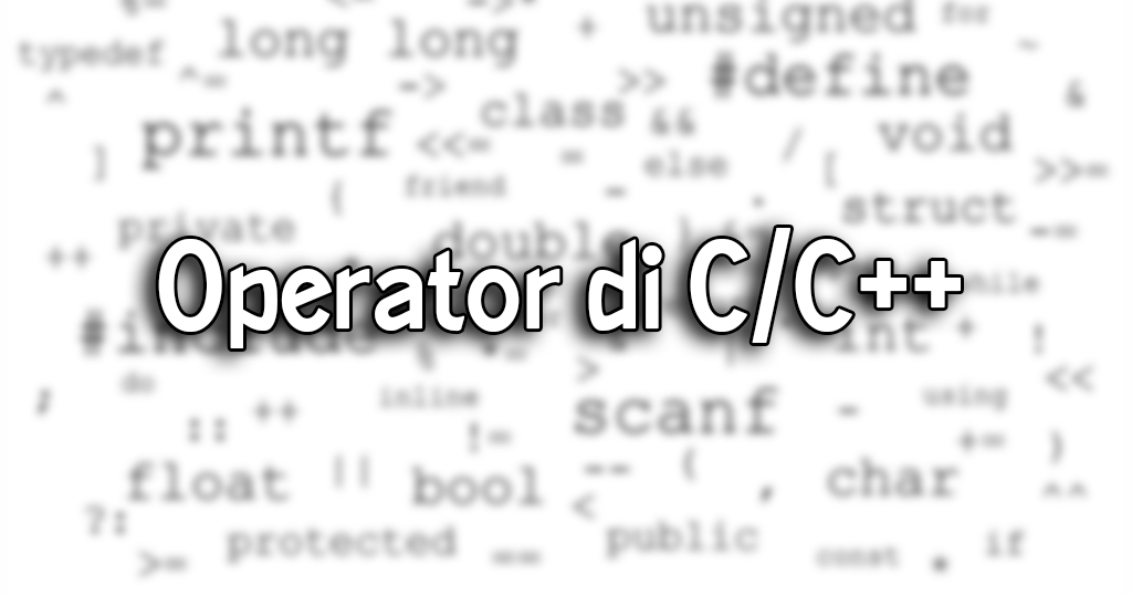 C++ Programming 3 - Operator Di C/C++ ~ Open Networking