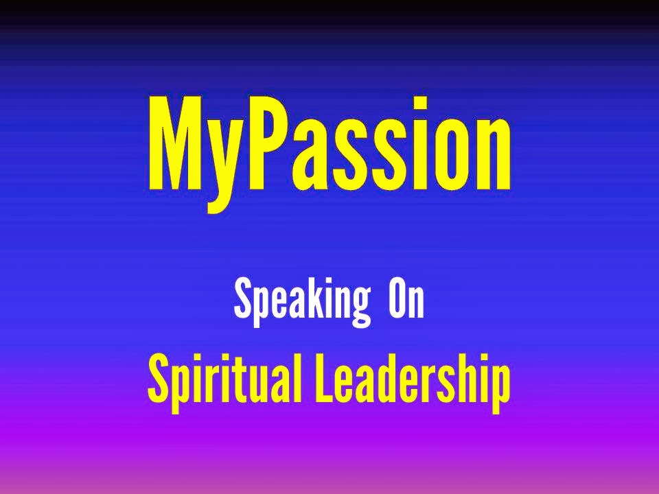 My Passion: Speaking on Spiritual Leadership ~ Stephanus Tedy Rozali