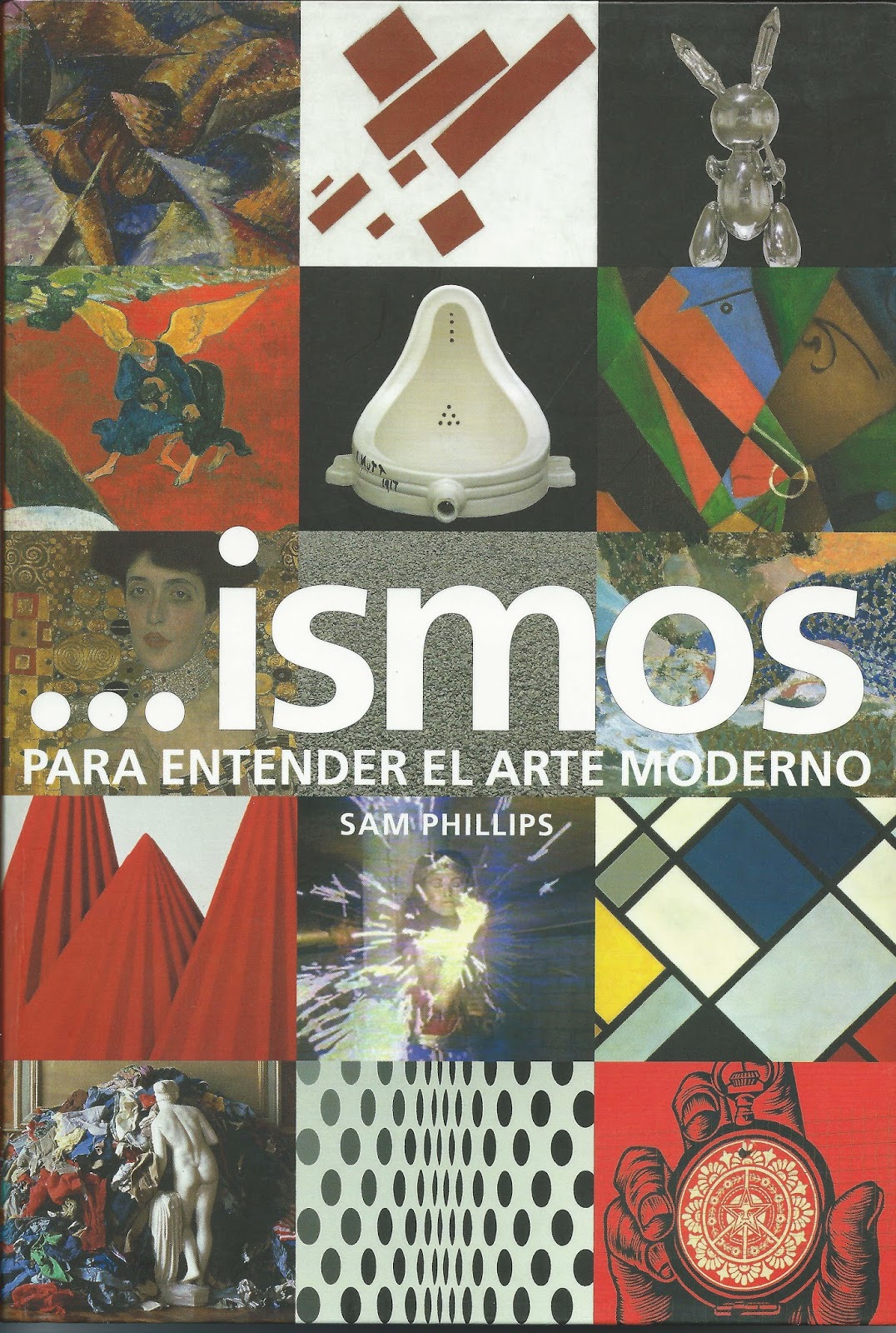 Documenta minima: ISMOS PARA ENTENDER EL ARTE MODERNO, Sam Phillps