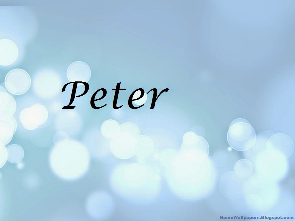 Peter Name Wallpapers Peter ~ Name Wallpaper Urdu Name Meaning Name Images Logo Signature