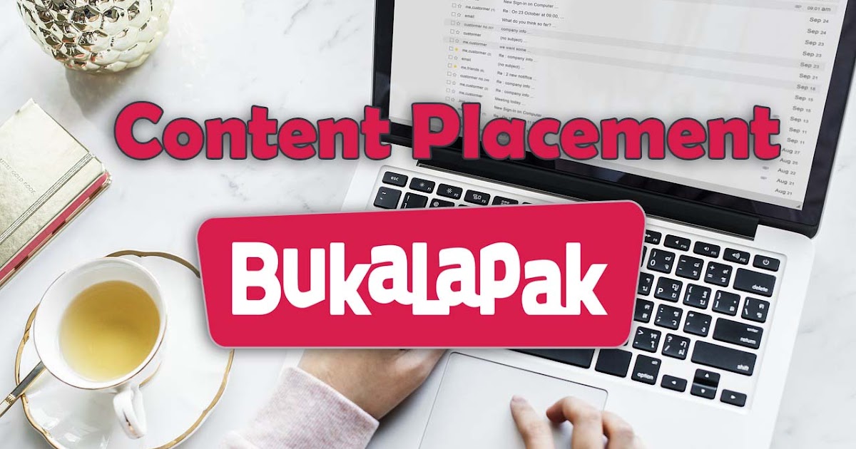 Pengalaman Kerjasama Content Placement Dari Bukalapak - Denpono Blog