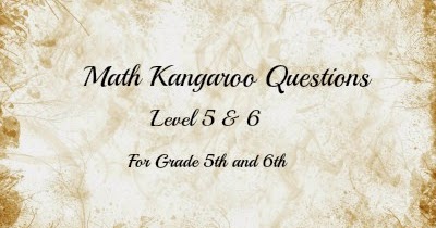 Kids Study Helper: Math Kangaroo Level 5 & 6 Questions