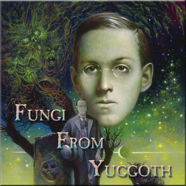 Hypnogoria: HYPNOGORIA 36 - HP Lovecraft's Fungi From Yuggoth