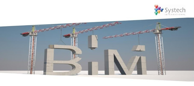 Building Information Modeling - BIM by Systech International ~ Stephen ...