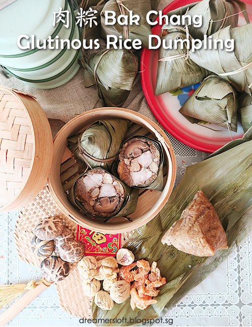 DreamersLoft: Bak Chang 肉粽 ~ Glutinous Rice Dumpling