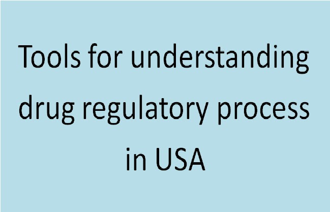 Regulatory One: Tools for Understanding Drug Regulatory Process in USA